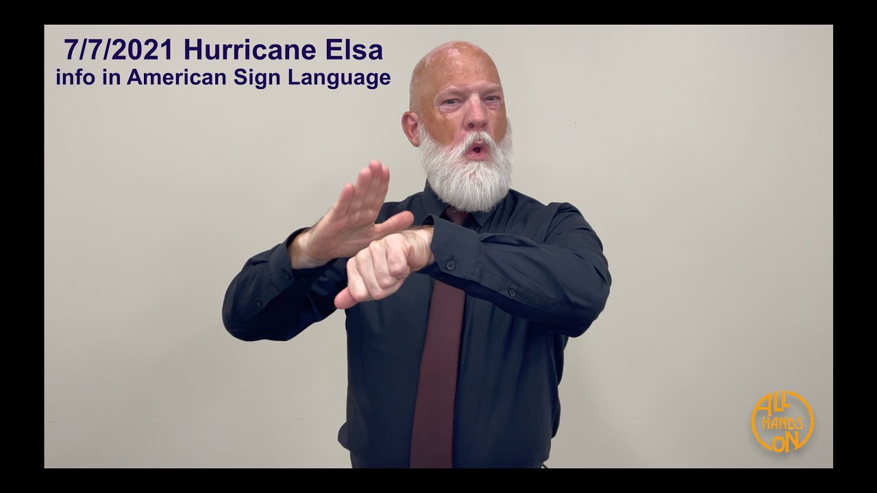 7/7/2021 Hurricane Elsa info in American Sign Language - YouTube