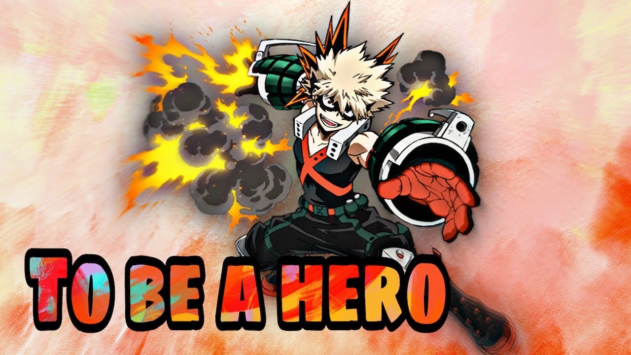 BAKUGO Song - "To Be A Hero" | Rhyce Records [My Hero Academia] - YouTube
