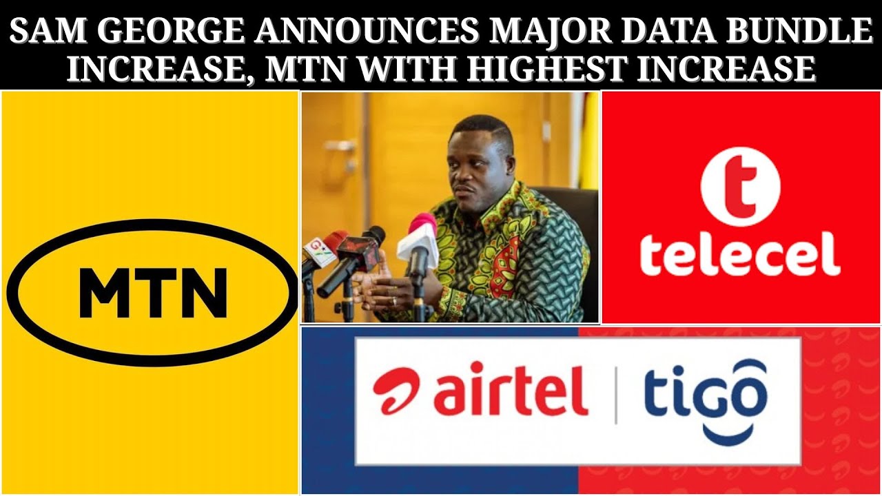 SAM GEORGE ANNOUNCES MAJOR DATA BUNDLE INCREASE, MTN WITH HIGHEST ...
