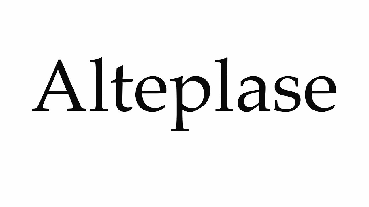 How To Pronounce Alteplase YouTube How To Pronounce Alteplase YouTube