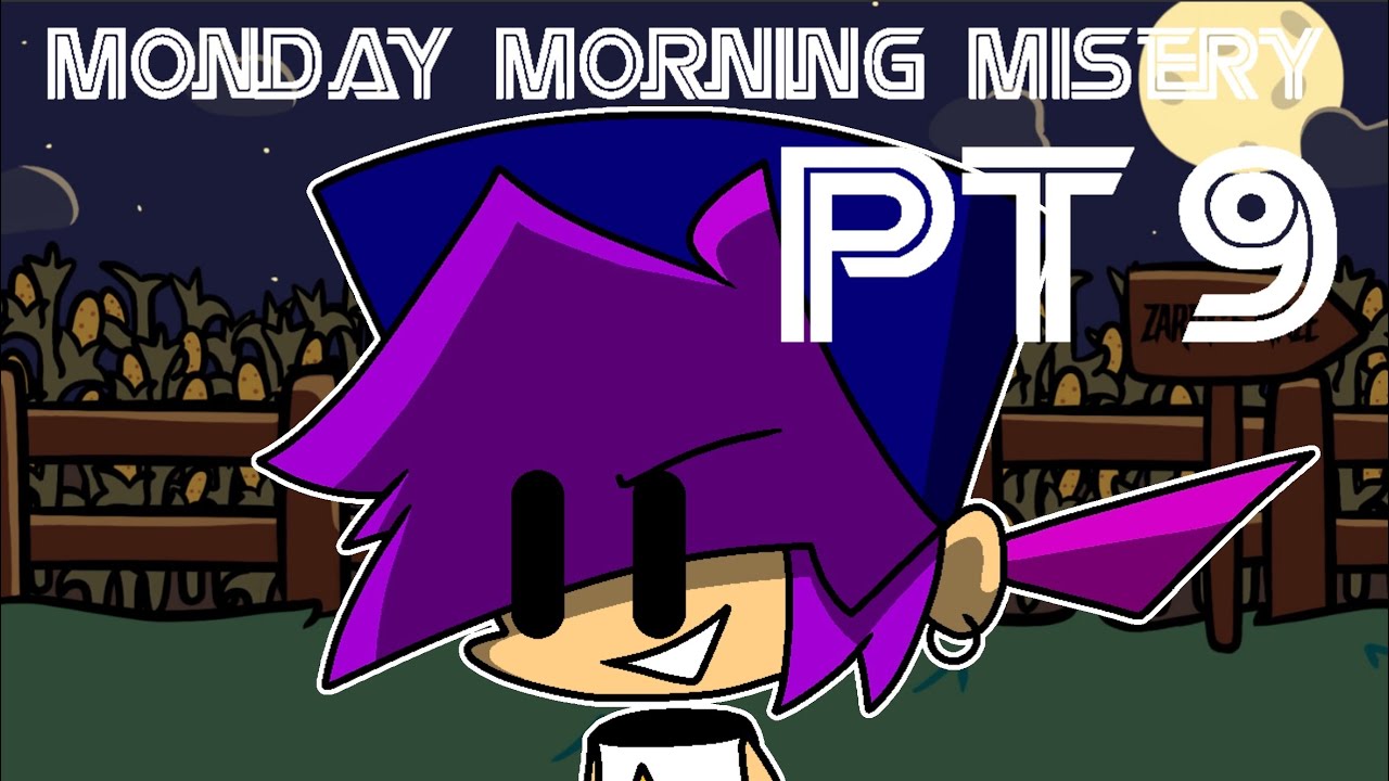 Monday Morning Misery Part 9 - YouTube