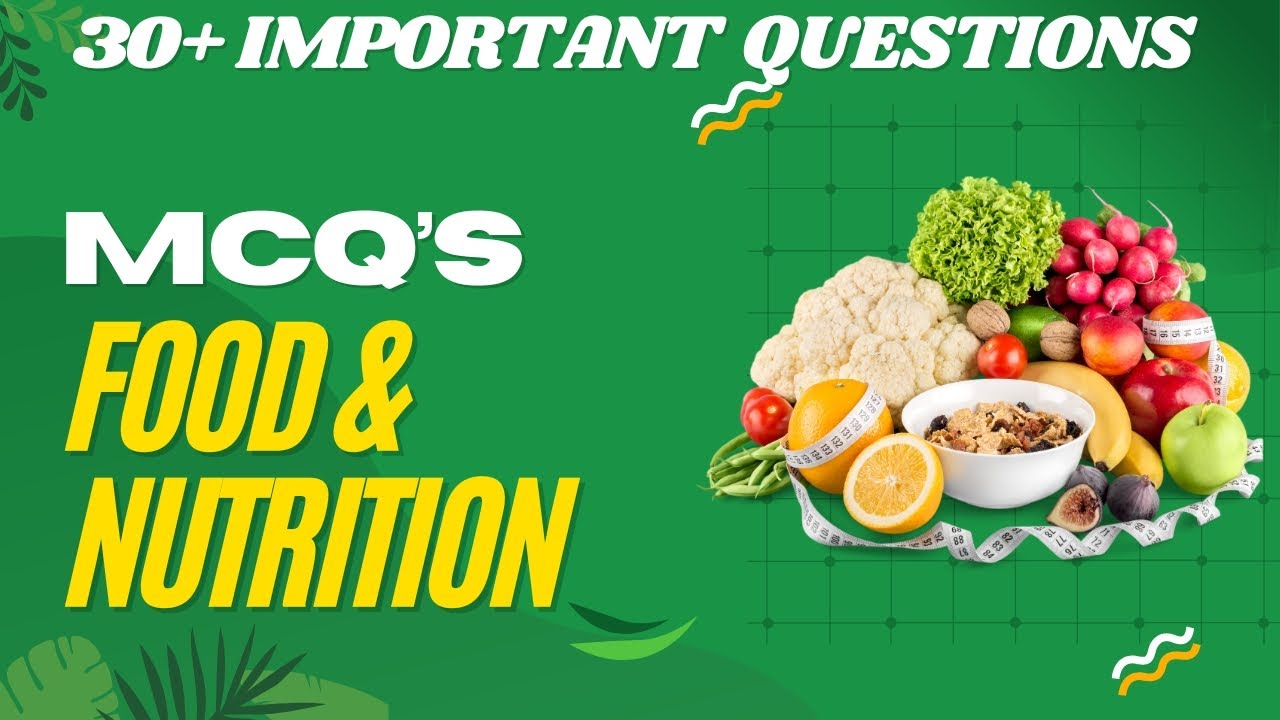 General Science : Food and Nutrition MCQ's - Important Previous years ...