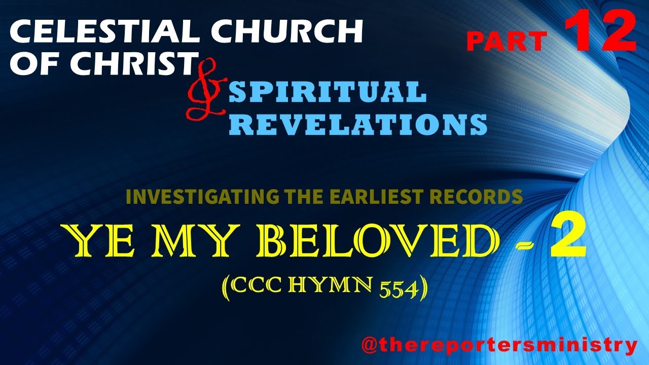 GOD IN CCC: CCC AND SPIRITUAL REVELATIONS - Part 12 (YE MY BELOVED ...