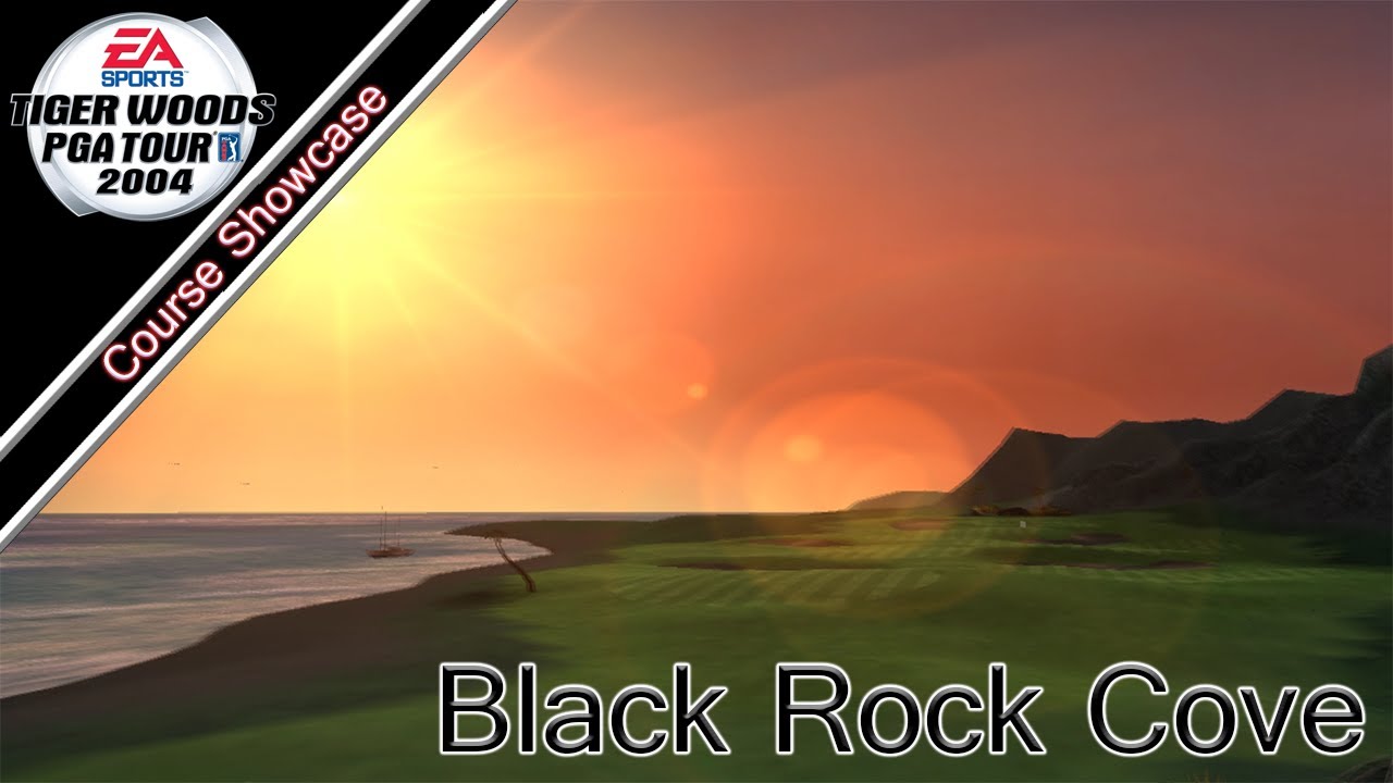 Tiger Woods PGA Tour 2004 Course Showcase - Black Rock Cove - YouTube