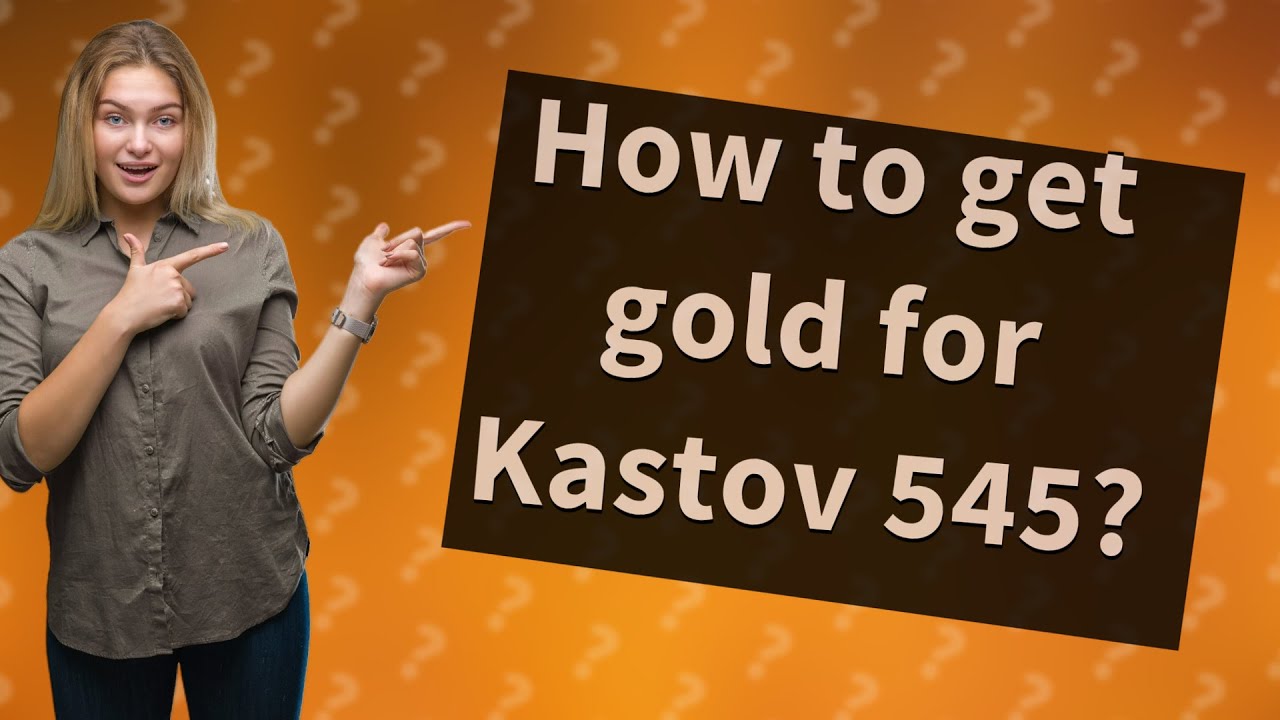 How To Get Gold For Kastov 545 YouTube How To Get Gold For Kastov 545 YouTube