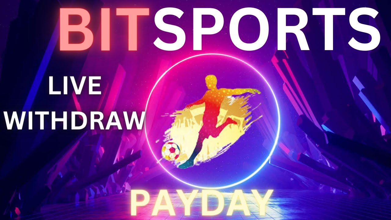 BITSPORTS- PAYDAY!!| 1K LIVE WITHDRAW - YouTube