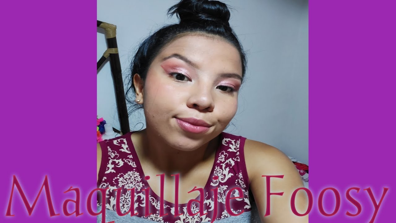 Maquillaje Foosy😍 |Ximena Carvajal Rios - YouTube