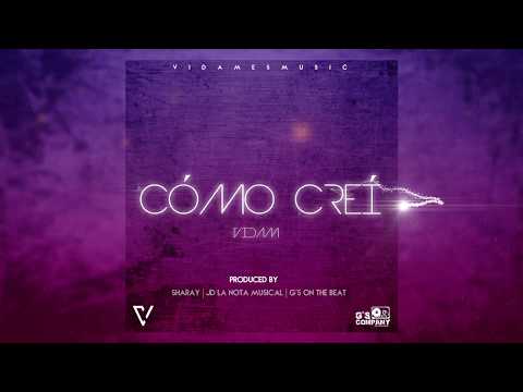 Vidam - Cómo Creí (Audio Oficial)