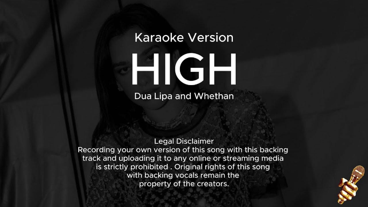 Whethan & Dua Lipa - High (Karaoke Version) - YouTube