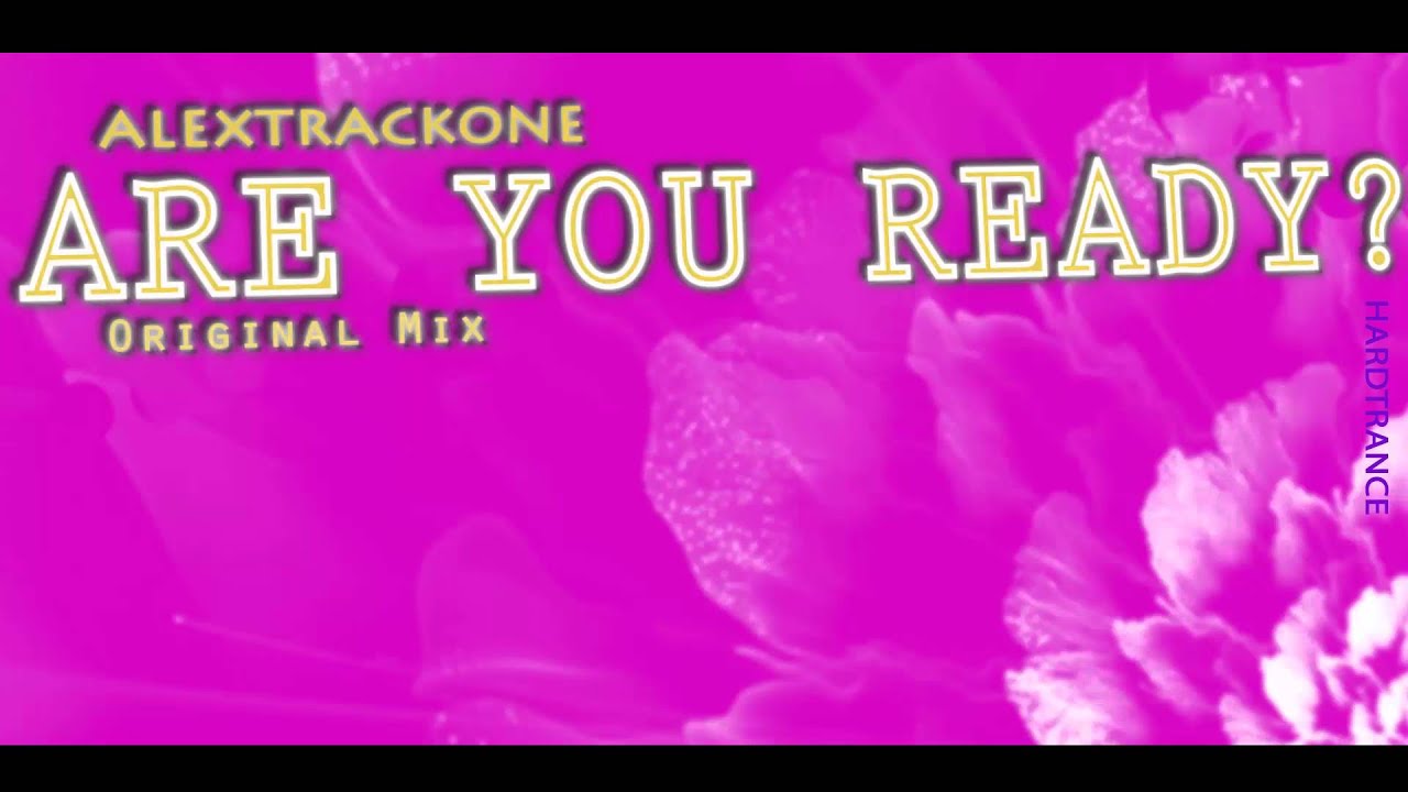 AlexTrackOne - Are you Ready Original Mix - YouTube