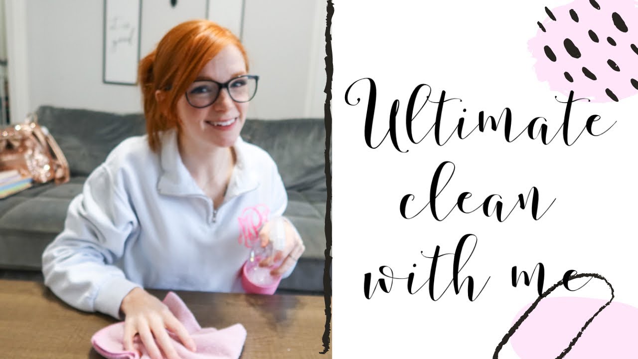 ULTIMATE CLEAN WITH ME | EXTREME CLEAN WITH ME | DEEP CLEAN WITH ME ...