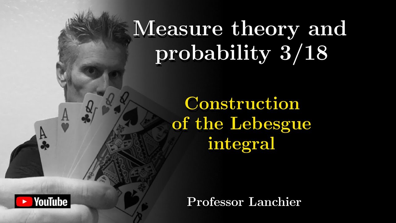07-03. Measure theory and probability - Construction of the Lebesgue ...