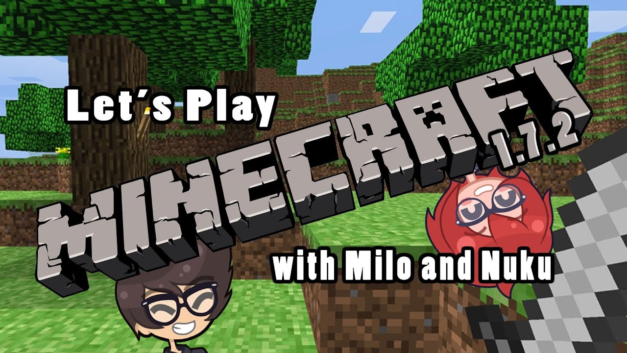 Let's Play Minecraft 1.7.2 with Milo and Nat Part 1 - YouTube