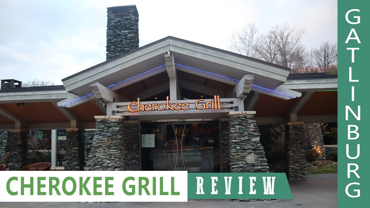 Cherokee Grill Restuarant Review in Gatlinburg - YouTube