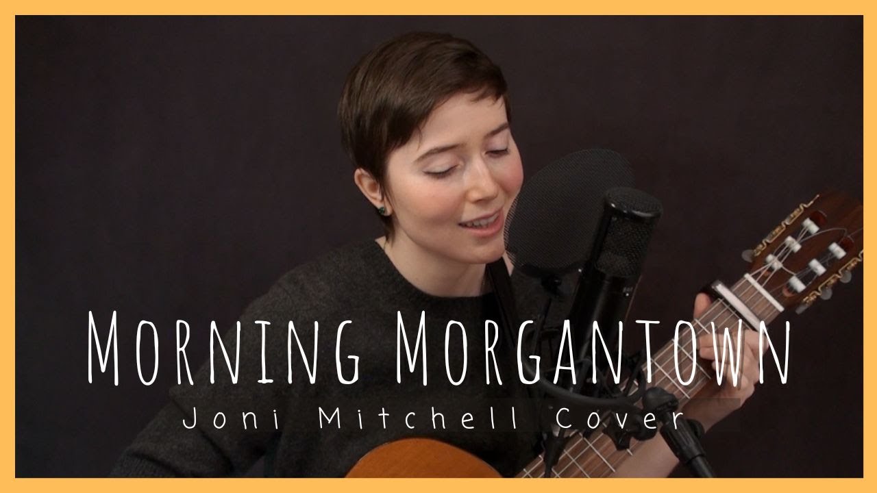 Morning Morgantown - Belle-Skinner (Joni Mitchell cover) - YouTube