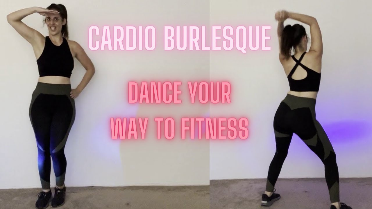Burlesque Cardio - Dance Your Way To Fitness - YouTube