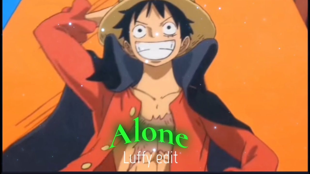 Luffy Alone one piece AMV/Edit #onepiece #anime #edit - YouTube