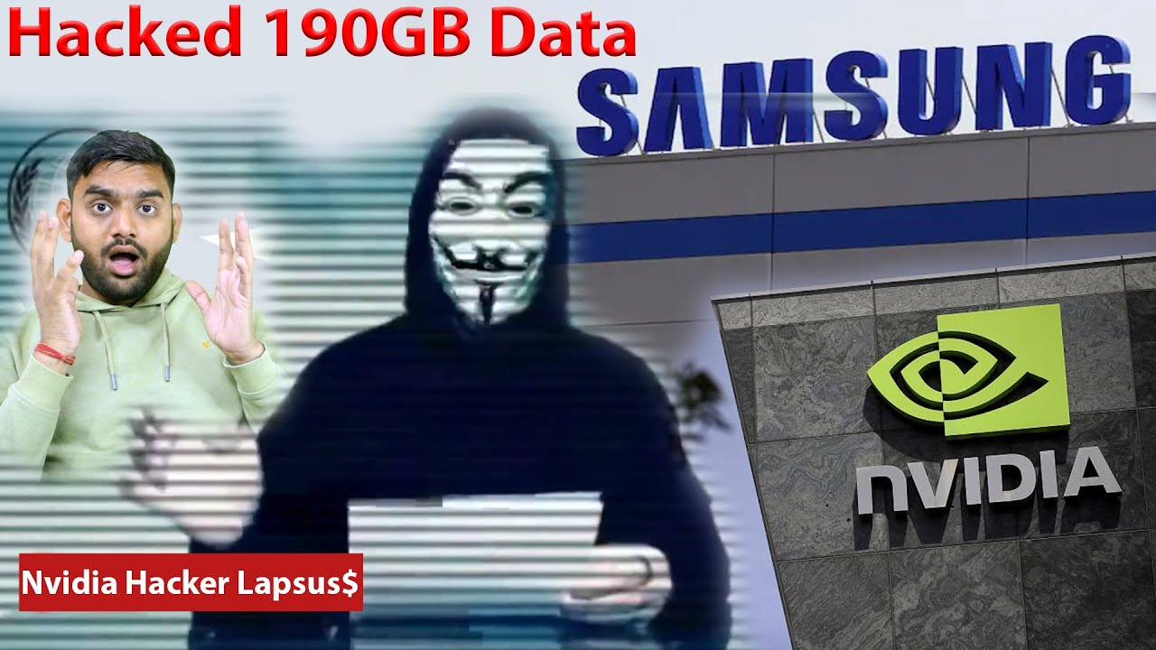 Nvidia Hacker Group Lapsus$ Hacked Samsung 70,000 Employees 190GB ...