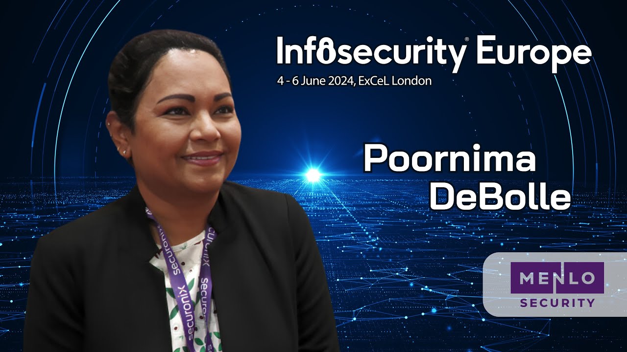 "Securing the Enterprise Browser is More Important Than Ever" | Poornima DeBolle @ Infosecurity ...