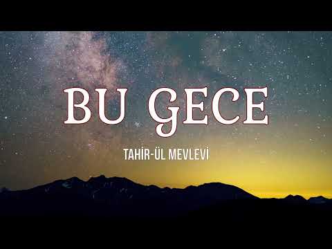 BU GECE | GAZEL | TAHİR-ÜL MEVLEVİ