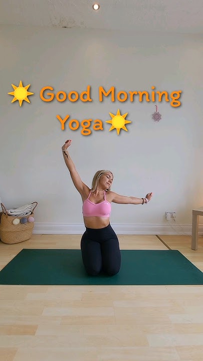 🌞 Good Morning Yoga 🌞 start your day the right way with movement and ...