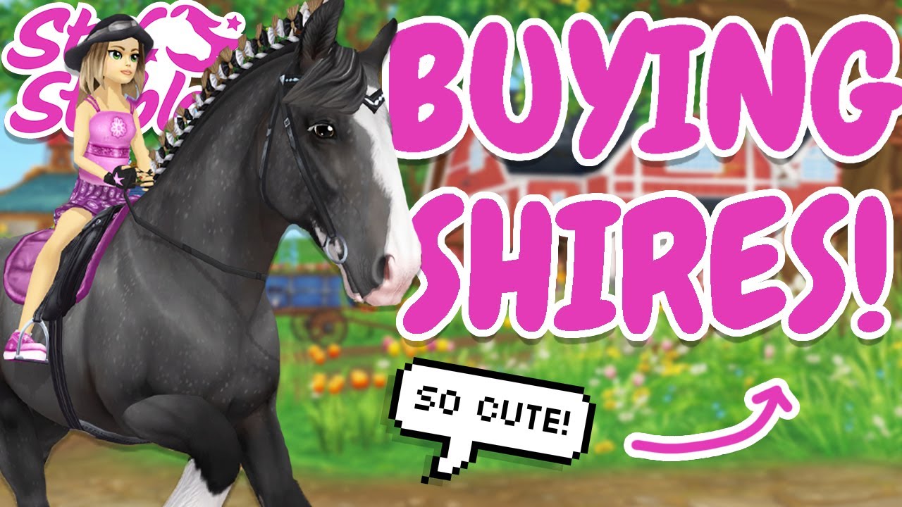 BUYING THE UPDATED SHIRES 😍 In Star Stable! - YouTube