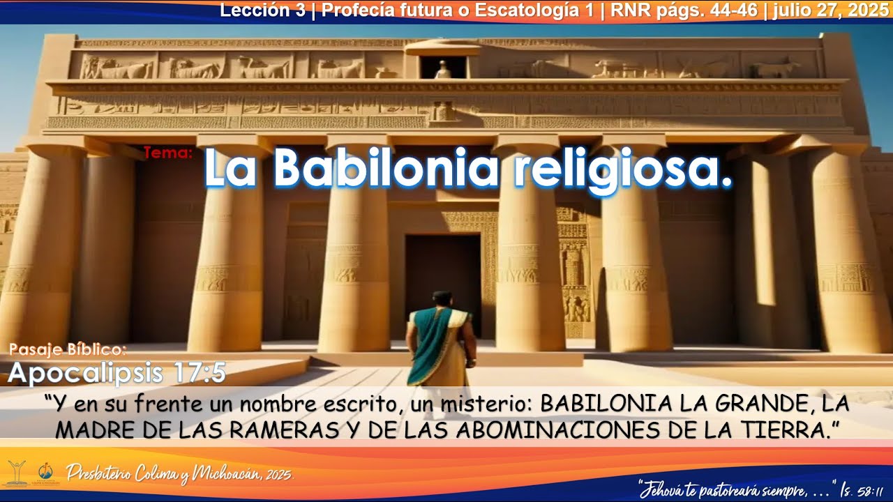 Escuela Dominical: La Babilonia religiosa. Hno. Noé Díaz Alfaro. - YouTube