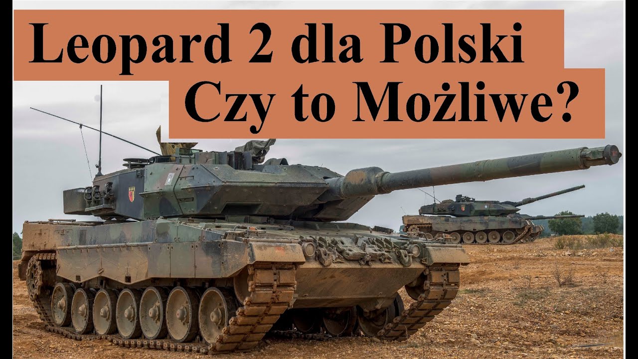 Leopard 2 dla Polski - czy to możliwe - YouTube