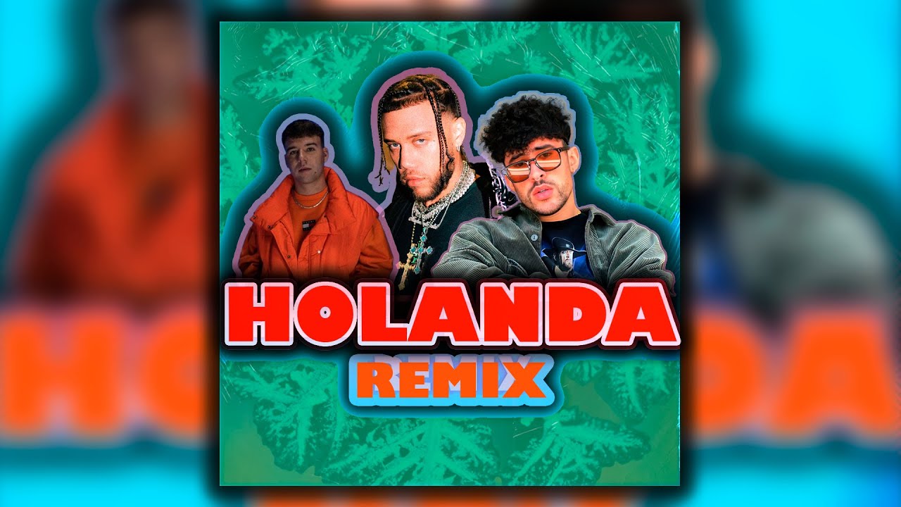 HOLANDA - Bad Bunny, Quevedo & Jhayco (REMIX ia) - YouTube