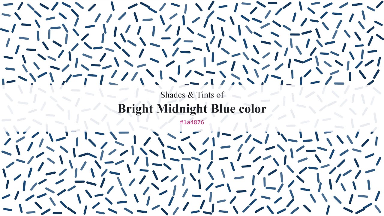 Shades & Tints of Bright Midnight Blue color #1a4876 A Cool Blue color ...