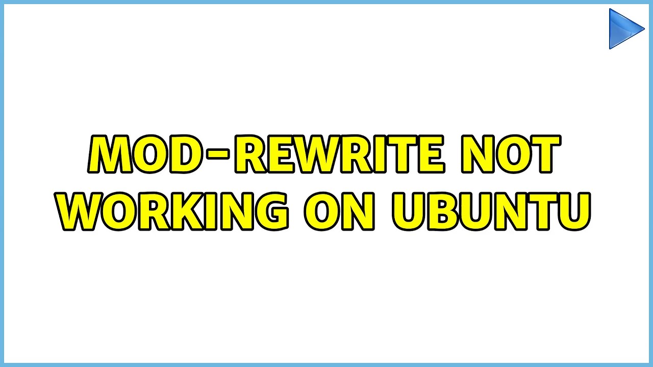 Mod rewrite Not Working On Ubuntu 2 Solutions YouTube mod-rewrite-not-working-on-ubuntu-2-solutions-youtube