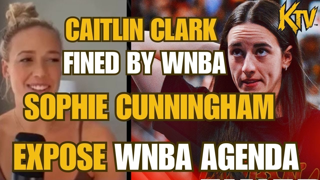 WNBA CLOWN SHOW FINES CAITLIN CLARK for NO REASON, SOPHIE CUNNINGHAM ...