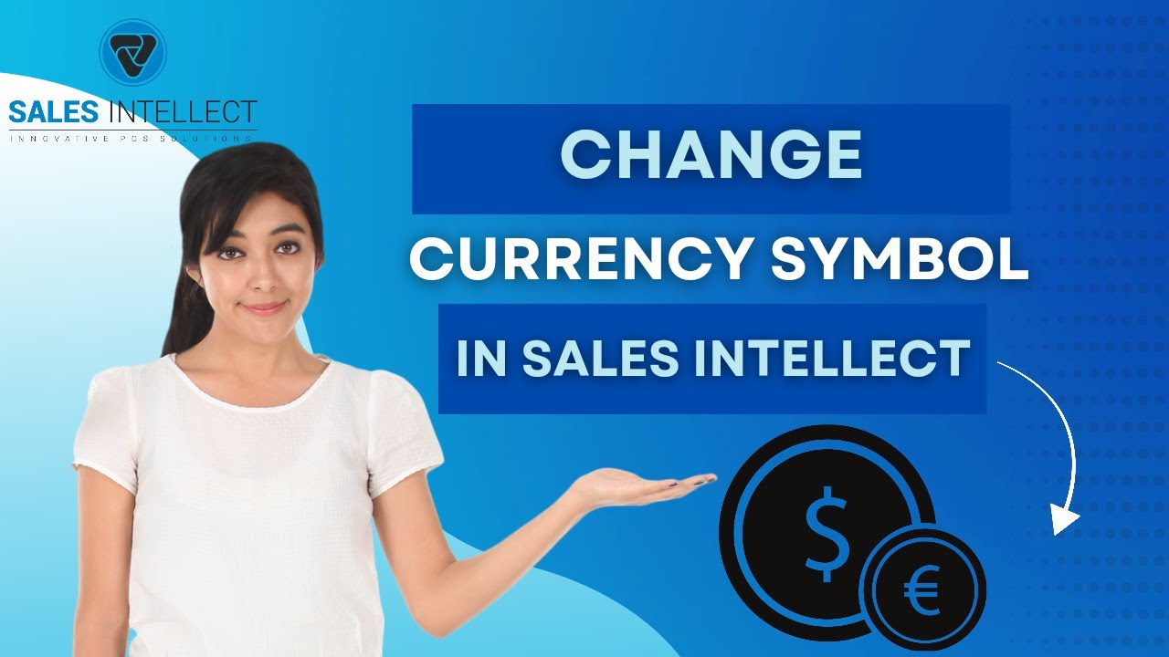 How To Change Currency Symbol in Sales Intellect POS - YouTube
