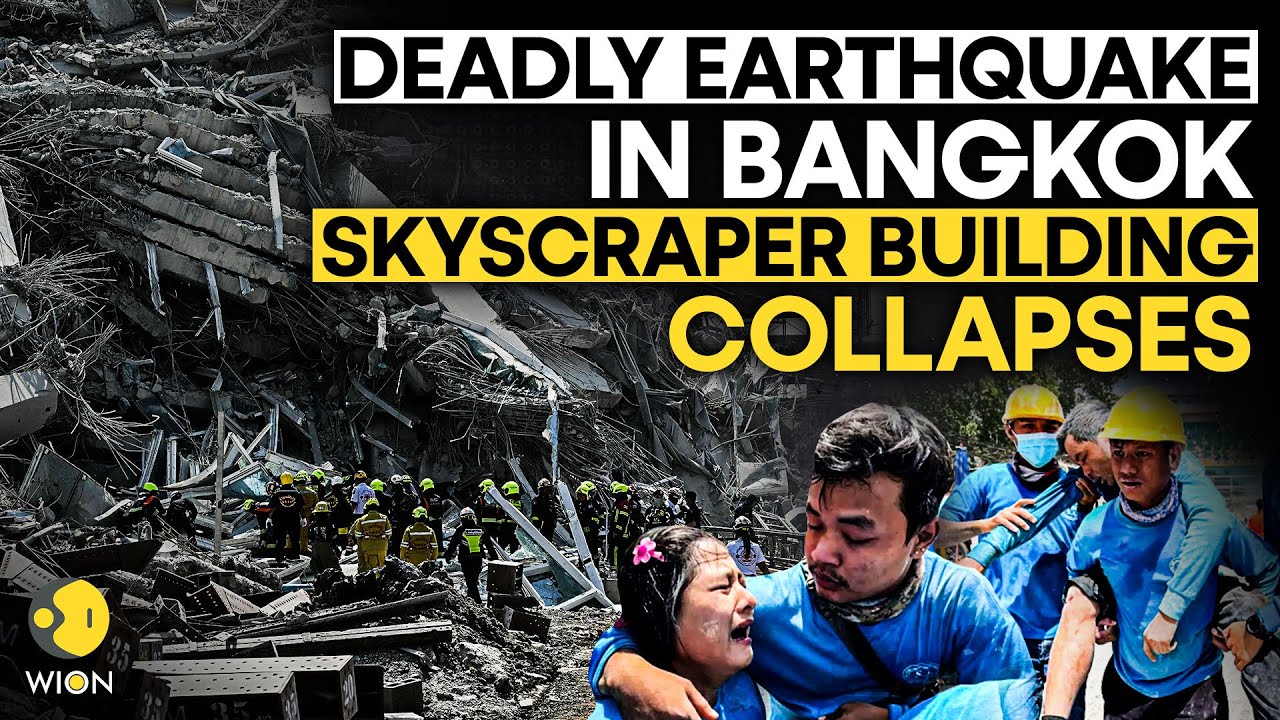 Bangkok Earthquake: Bangkok skyscraper Building collapses after ...