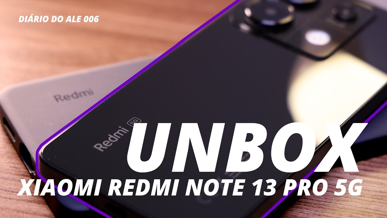 Unbox Xiaomi Redmi Note 13 Pro 5G 256GB/8GB - Versão Global - YouTube