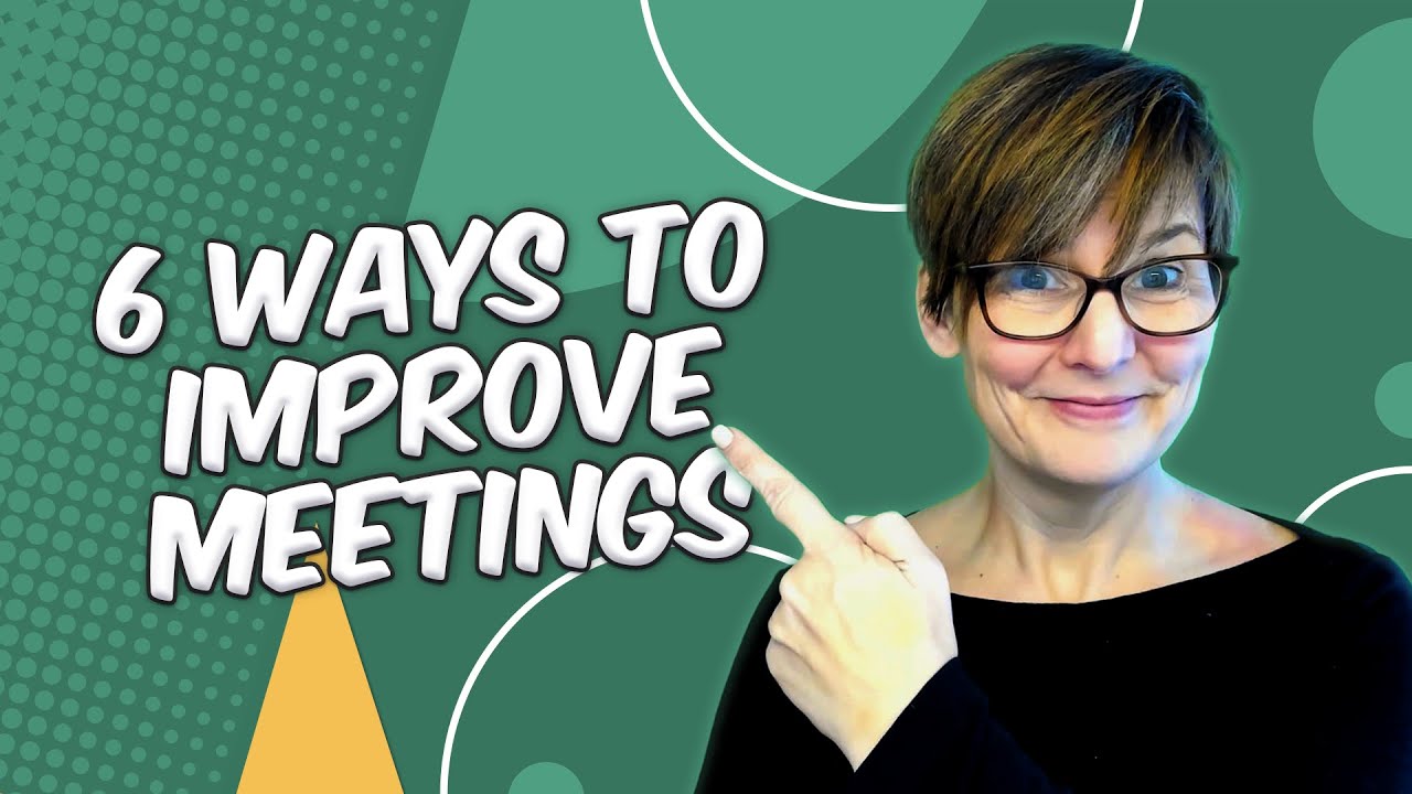 6 Quick Tips For Great Meetings - YouTube