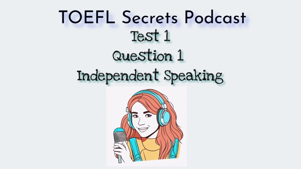 TOEFL Question One Independent Speaking Test 1 YouTube toefl-question-one-independent-speaking-test-1-youtube