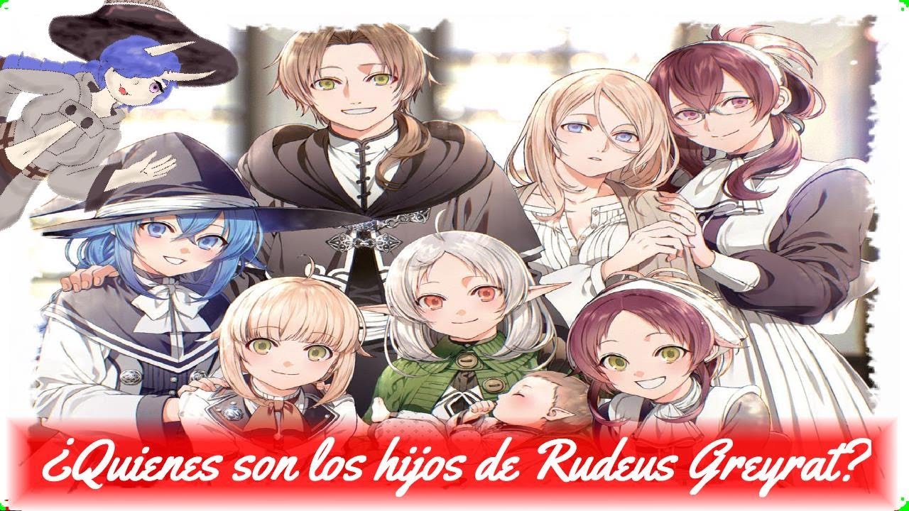 ¿Quienes son los hijos de Rudeus Greyrat? el legado de Rudy (Mushoku ...