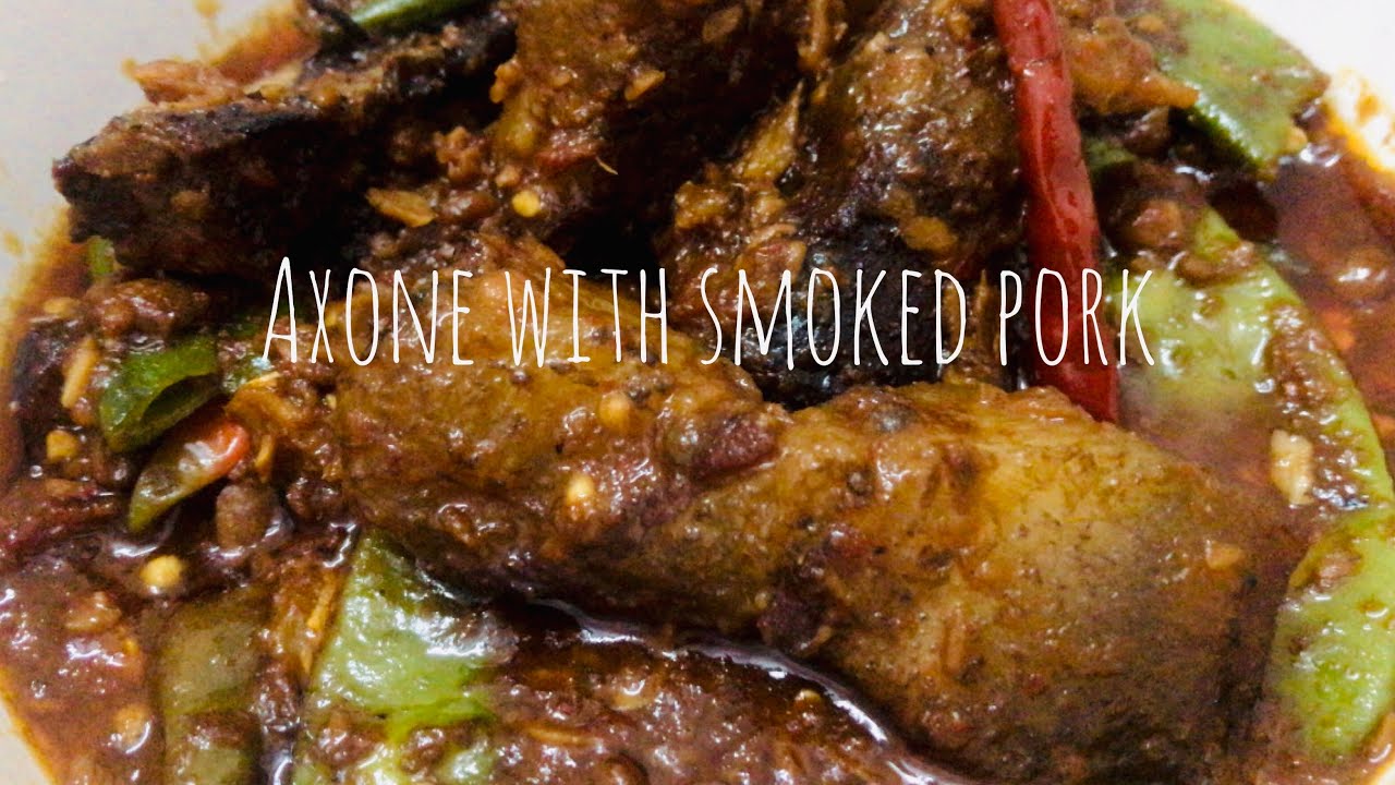 Axone with smoked pork. (Naga authentic recipe) -Sumi special dish ...