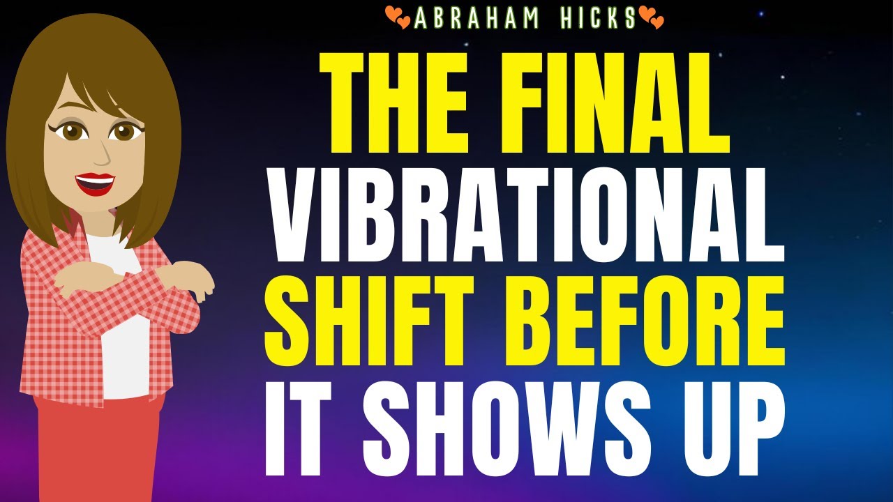 The Final Energy Step before Manifestation Happens | Abraham Hicks 2025 ...