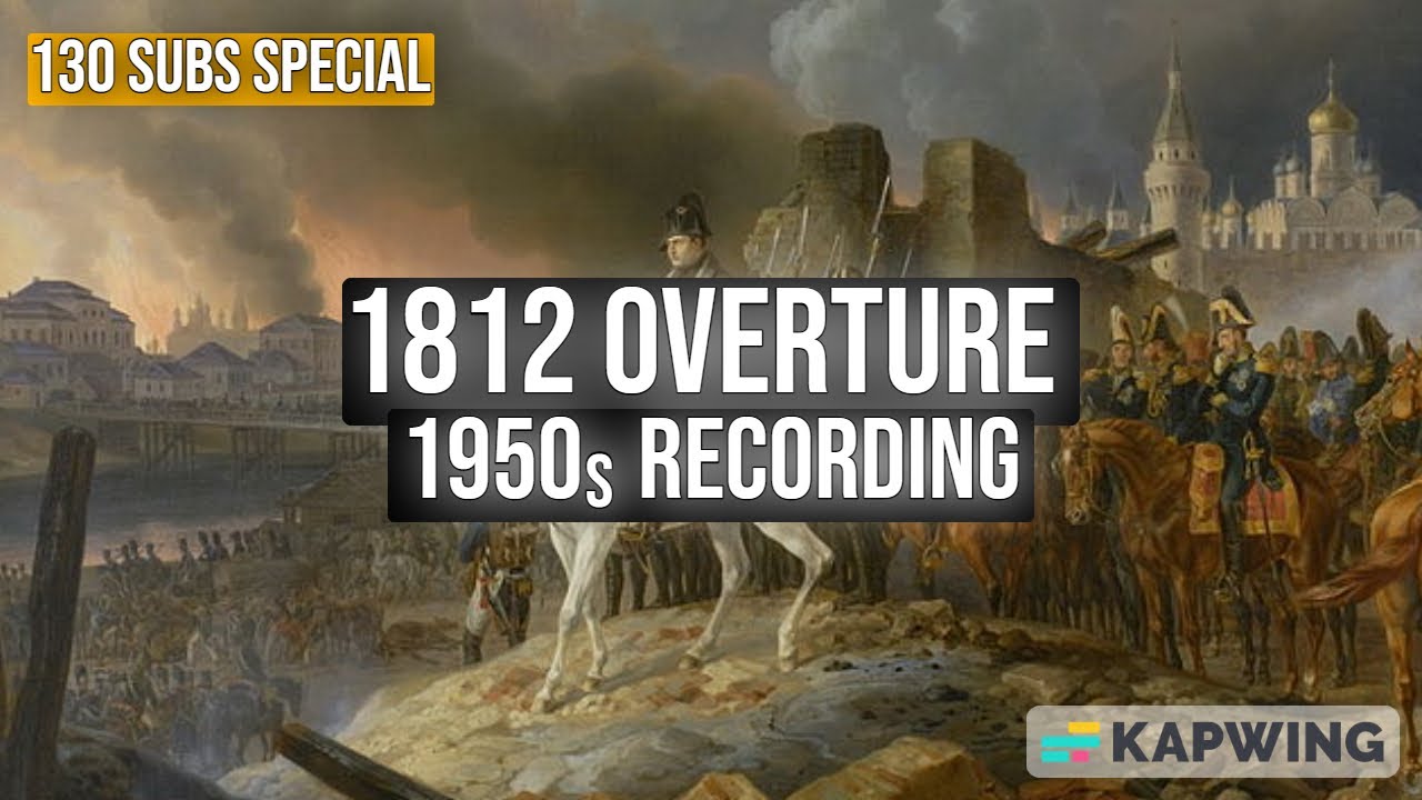 1812 Overture (1950s recording) [130 Subscribers Special] - YouTube