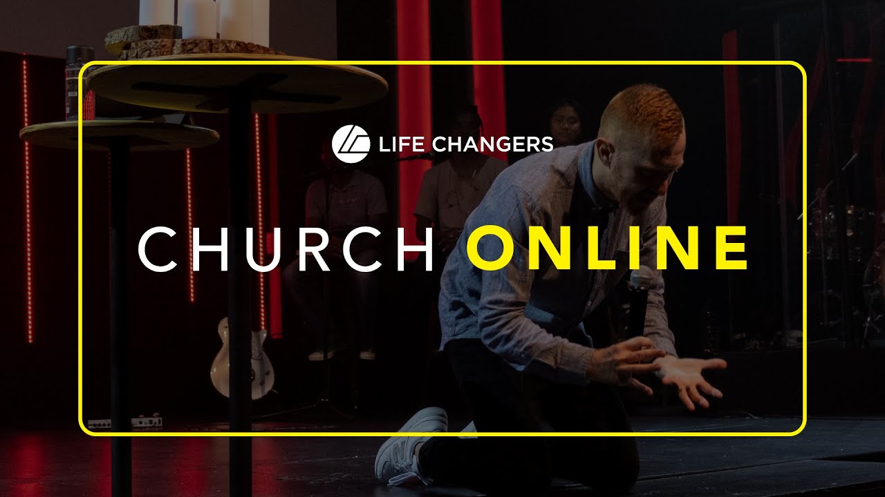 Life Changers ONLINE | Worship - YouTube
