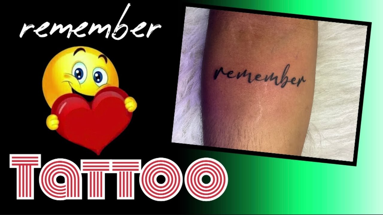 remember-name-tattoo-design-how-to-make-tattoos-tattoo-art