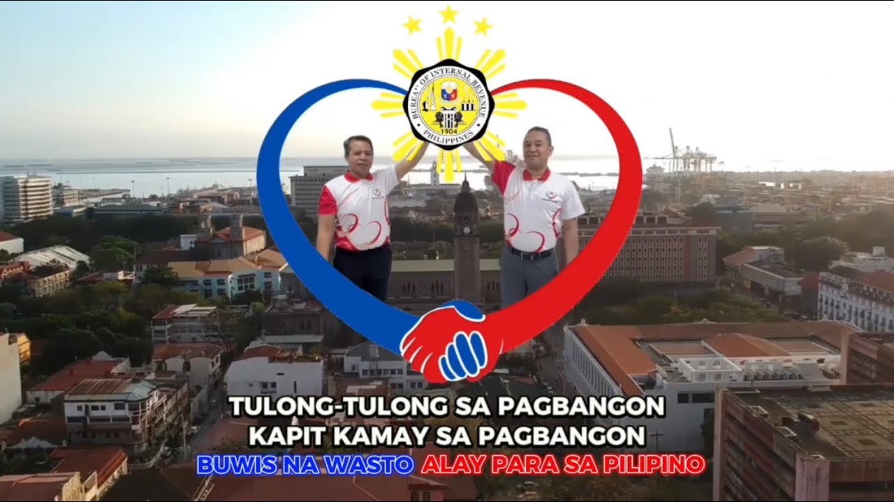 TULONG-TULONG SA PAGBANGON KAPIT KAMAY SA PAG-AHON: BUWIS NA WASTO ...