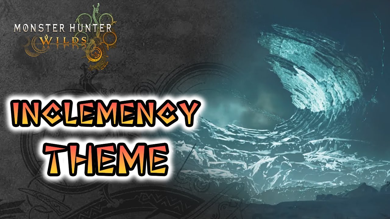 Monster Hunter Wilds OST | Inclemency Theme - YouTube