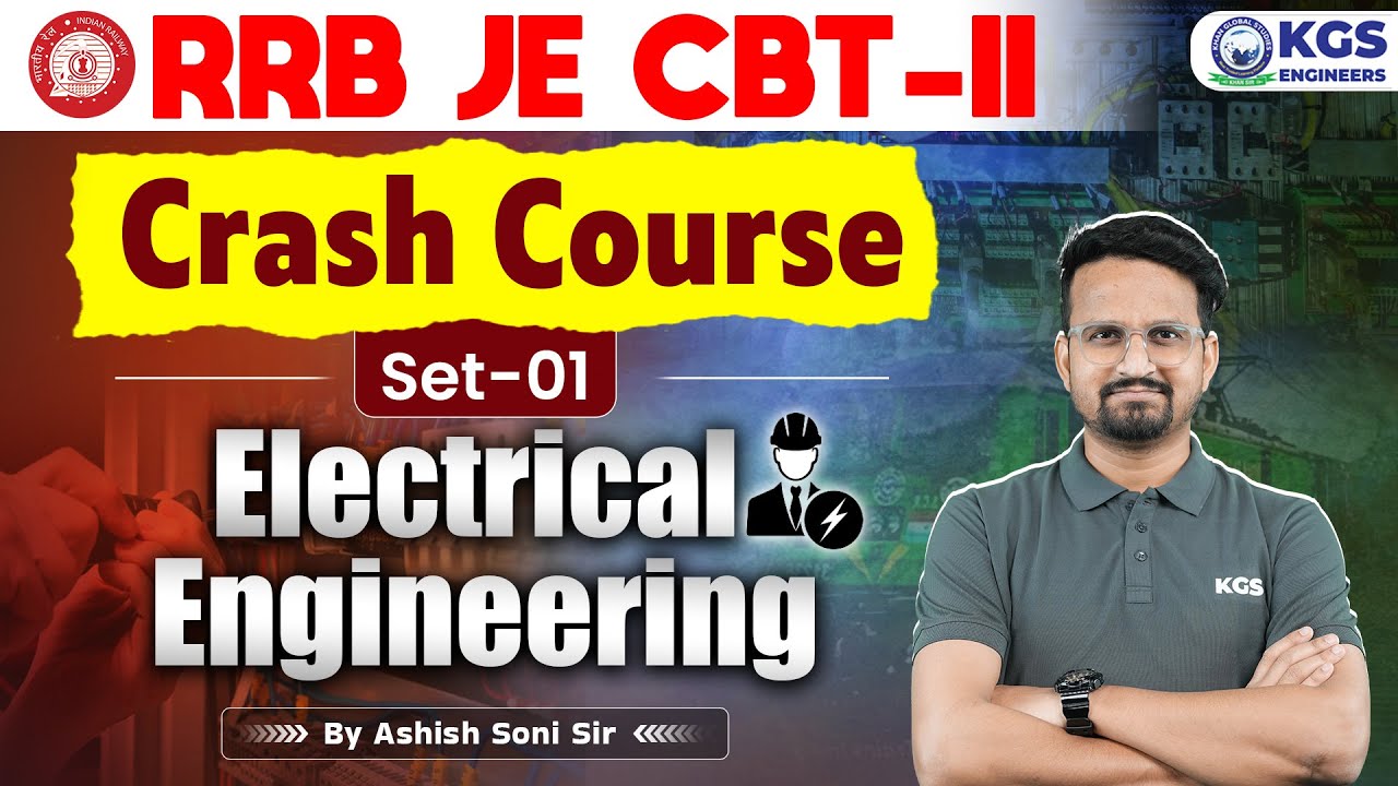 RRB JE CBT-II 2024 25 || Electrical Engineering || Crash Course || Set ...