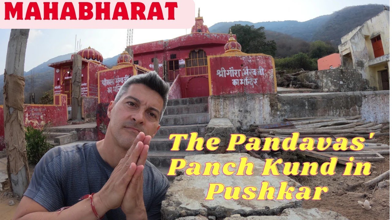 Mahabharat The Pandavas Panch Kund in Pushkar, Rajasthan With A Twist ...