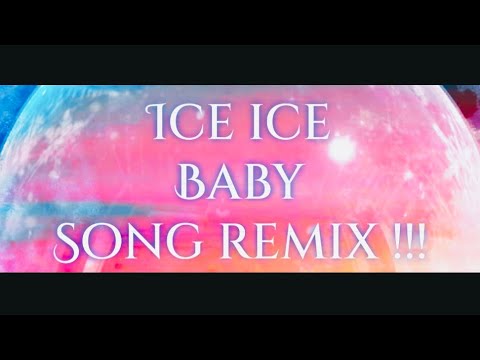 Ice ice baby Song remix !!! - YouTube