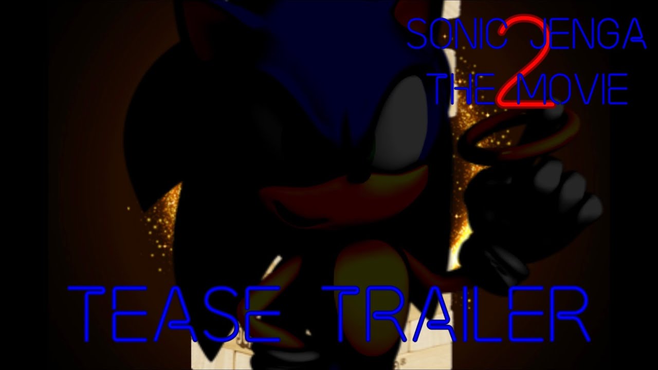 Sonic Jenga: The Movie 2 | Trailer - YouTube