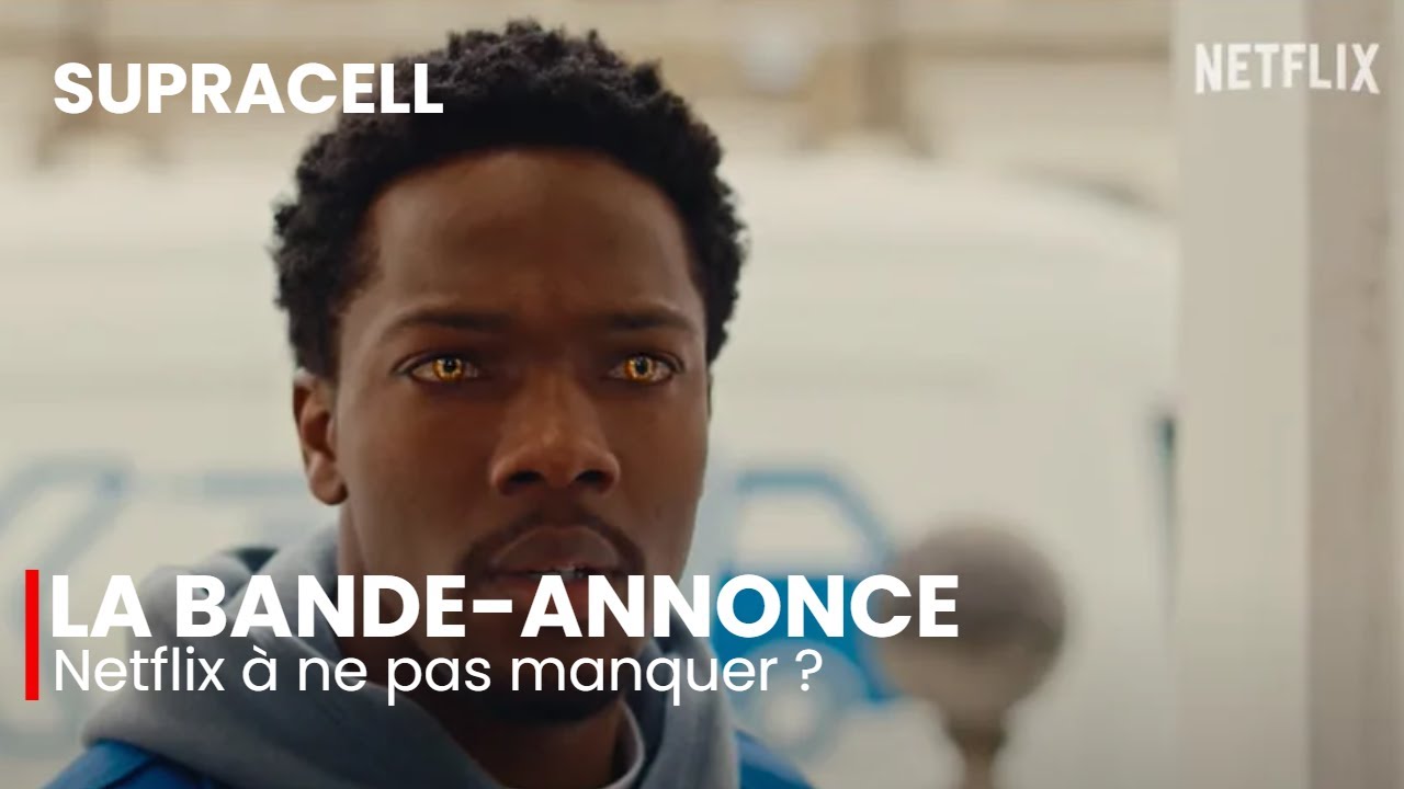 SUPRACELL - Bande-annonce officielle VF sur Netflix France à ne pas ...